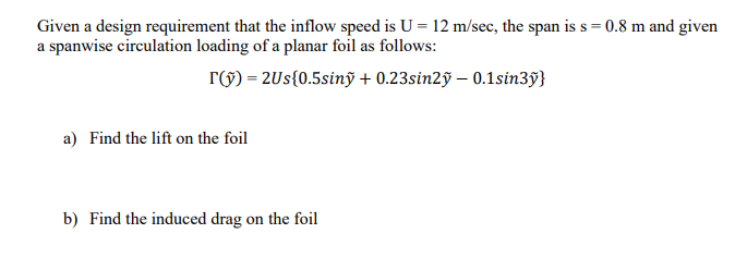 Solved Given a design requirement that the inflow speed is U | Chegg.com
