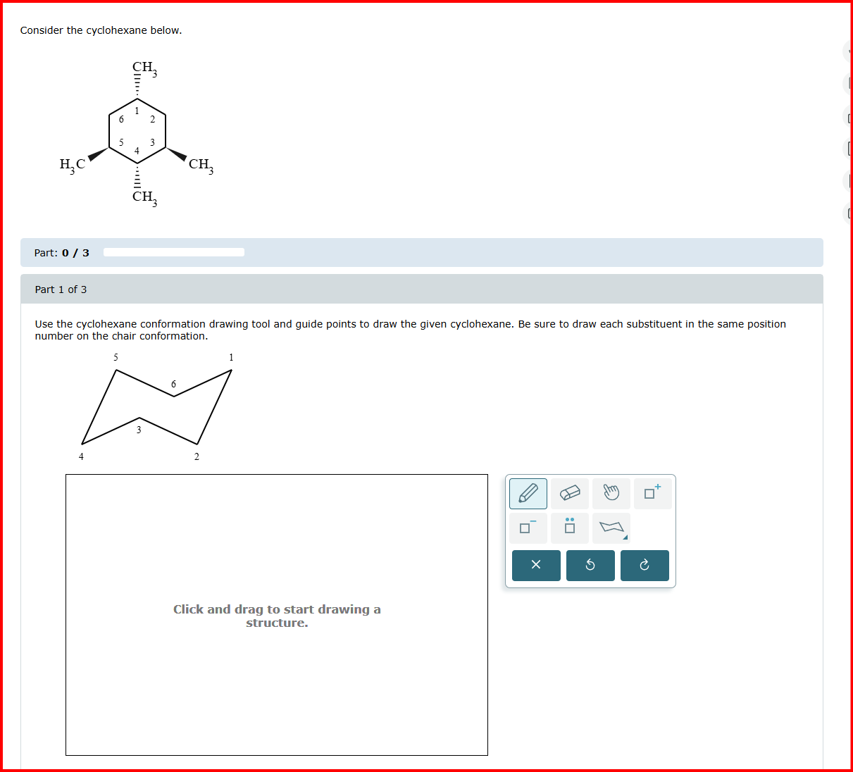 Solved Consider the cyclohexane below. Part: 0 / 3 ﻿Part 1 | Chegg.com