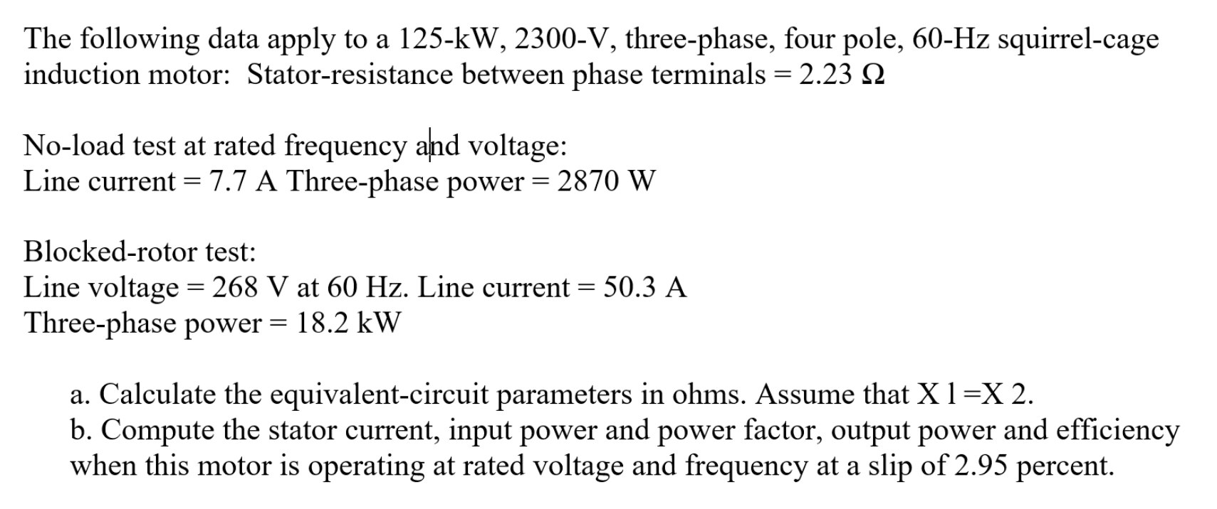 Solved The following data apply to a 125-kW, 2300-V, | Chegg.com