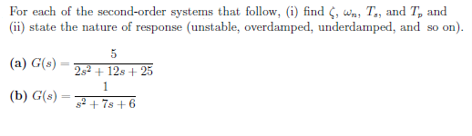 Solved For each of the second-order systems that follow, (i) | Chegg.com