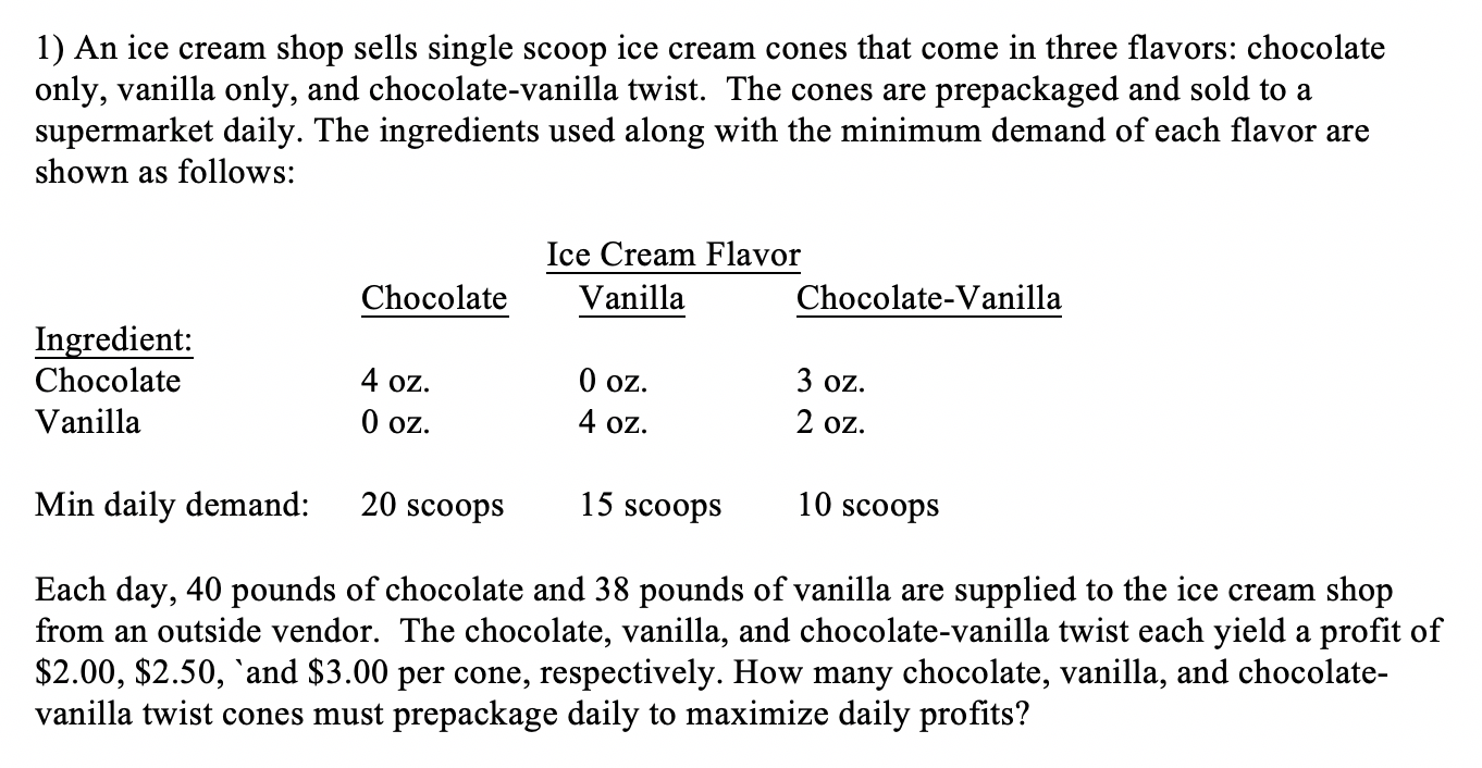 Solved 1) An ice cream shop sells single scoop ice cream | Chegg.com