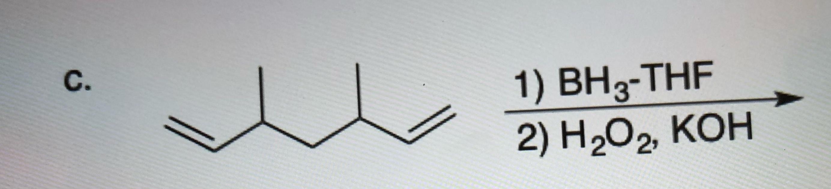 Solved С. 1) BH3-THE 2) Н.О., КОН | Chegg.com