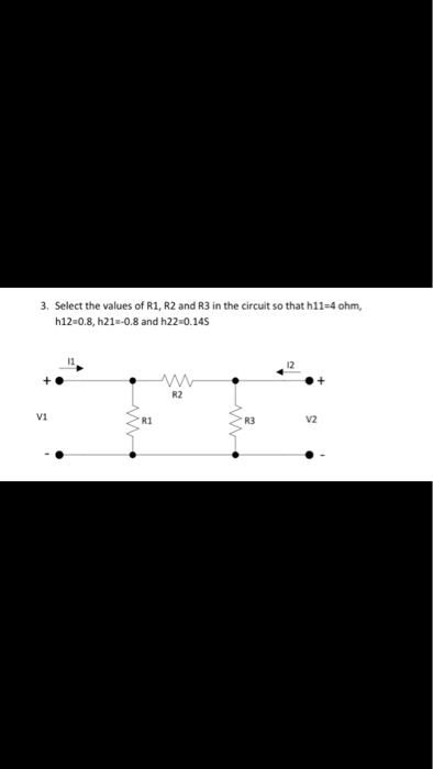Solved 3. Select the values of R1, R2 and R3 in the circuit | Chegg.com
