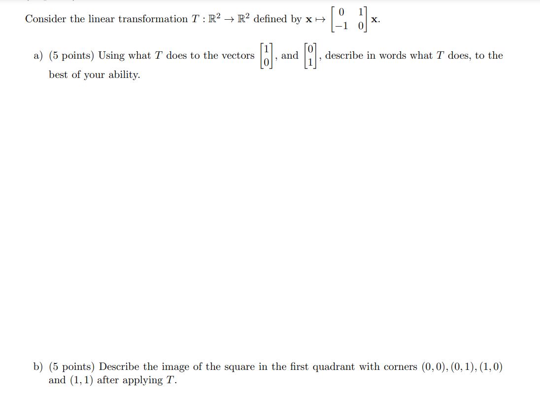 Solved Consider the linear transformation T : R2 + R2 | Chegg.com