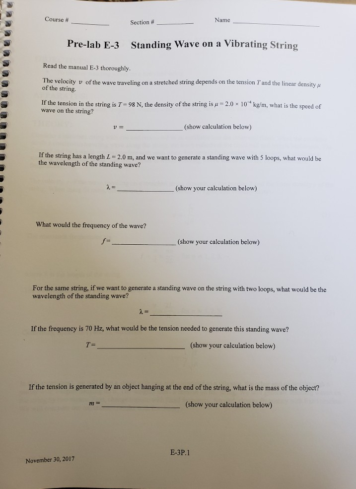 Solved Course # Section # Name 22 Pre-lab E-3 Standing Wave | Chegg.com