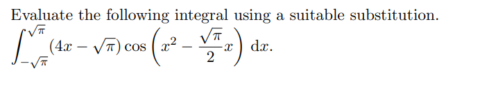 Solved Evaluate the following integral using a suitable | Chegg.com