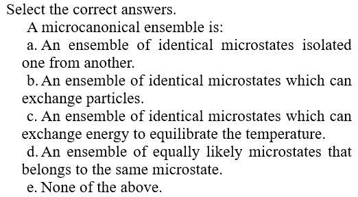 Solved Select the correct answers. A microcanonical ensemble | Chegg.com