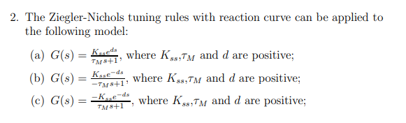 Solved 2. The Ziegler-Nichols tuning rules with reaction | Chegg.com