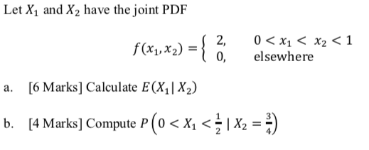 Solved Let X1 and X2 have the joint PDF f(x1,x2) = { 2, 0