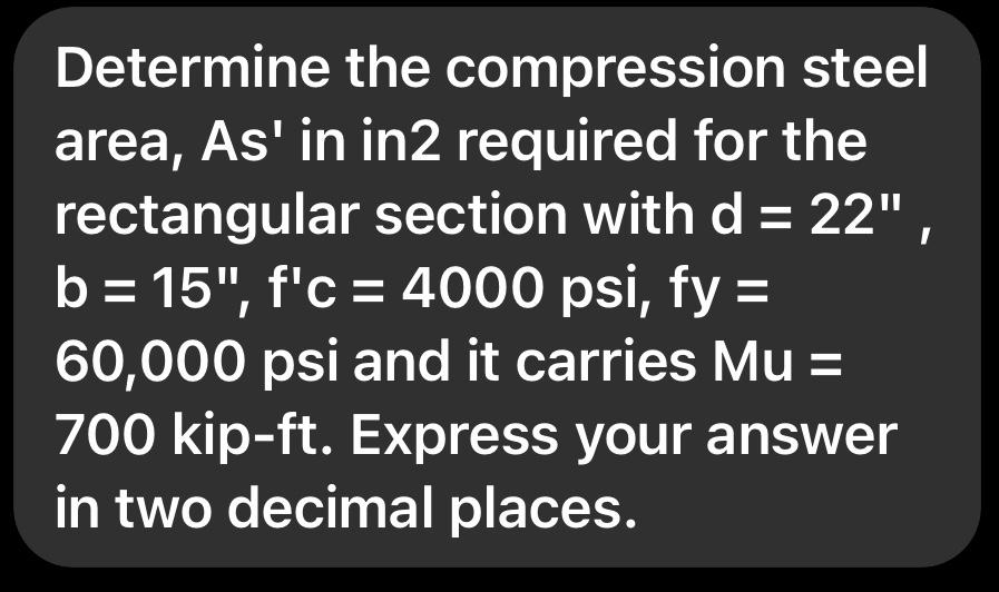 Solved Determine the compression steel area, As' in in2 | Chegg.com