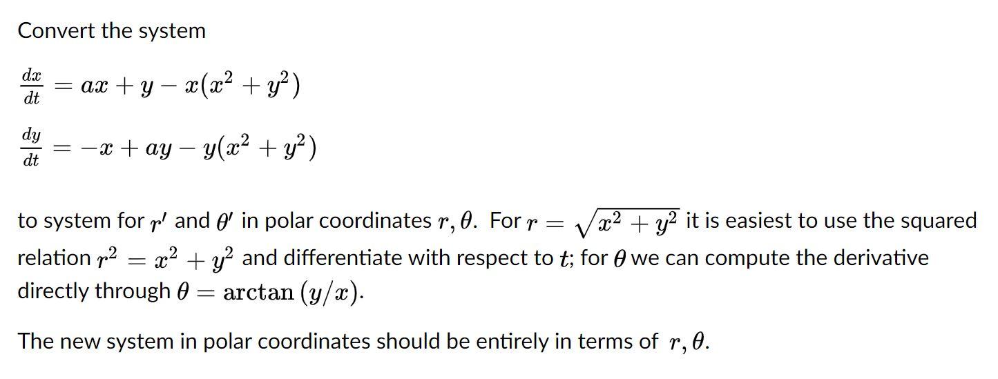Solved Convert the system dx dt = ax + y − x(x2 + y²) dy dt | Chegg.com