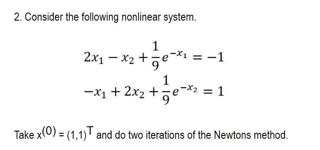 Solved 2. Consider the following nonlinear system. 2xı – x2 | Chegg.com