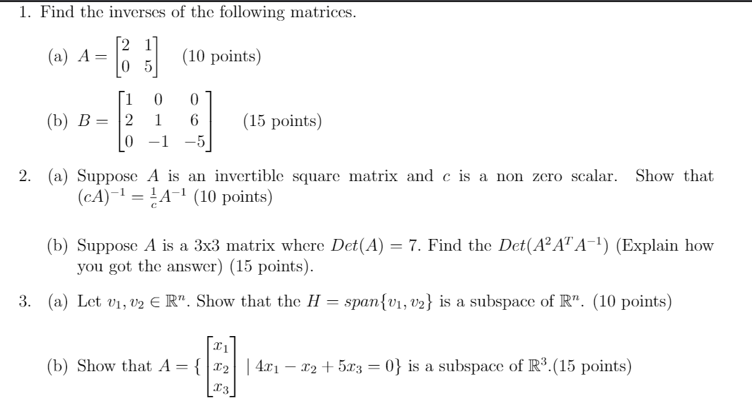 Solved 1. Find the inverses of the following matrices. 2 (a) | Chegg.com