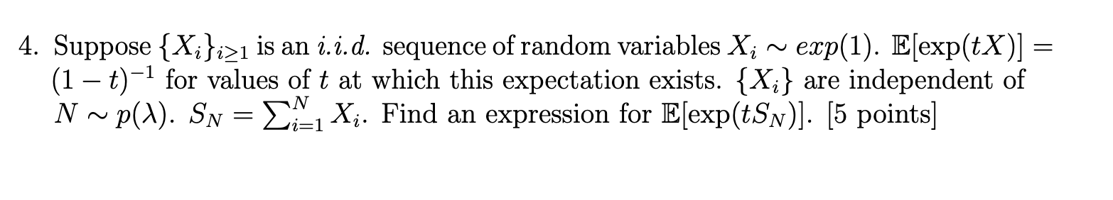Solved 4. Suppose {Xi}i≥1 is an i.i.d. sequence of random | Chegg.com