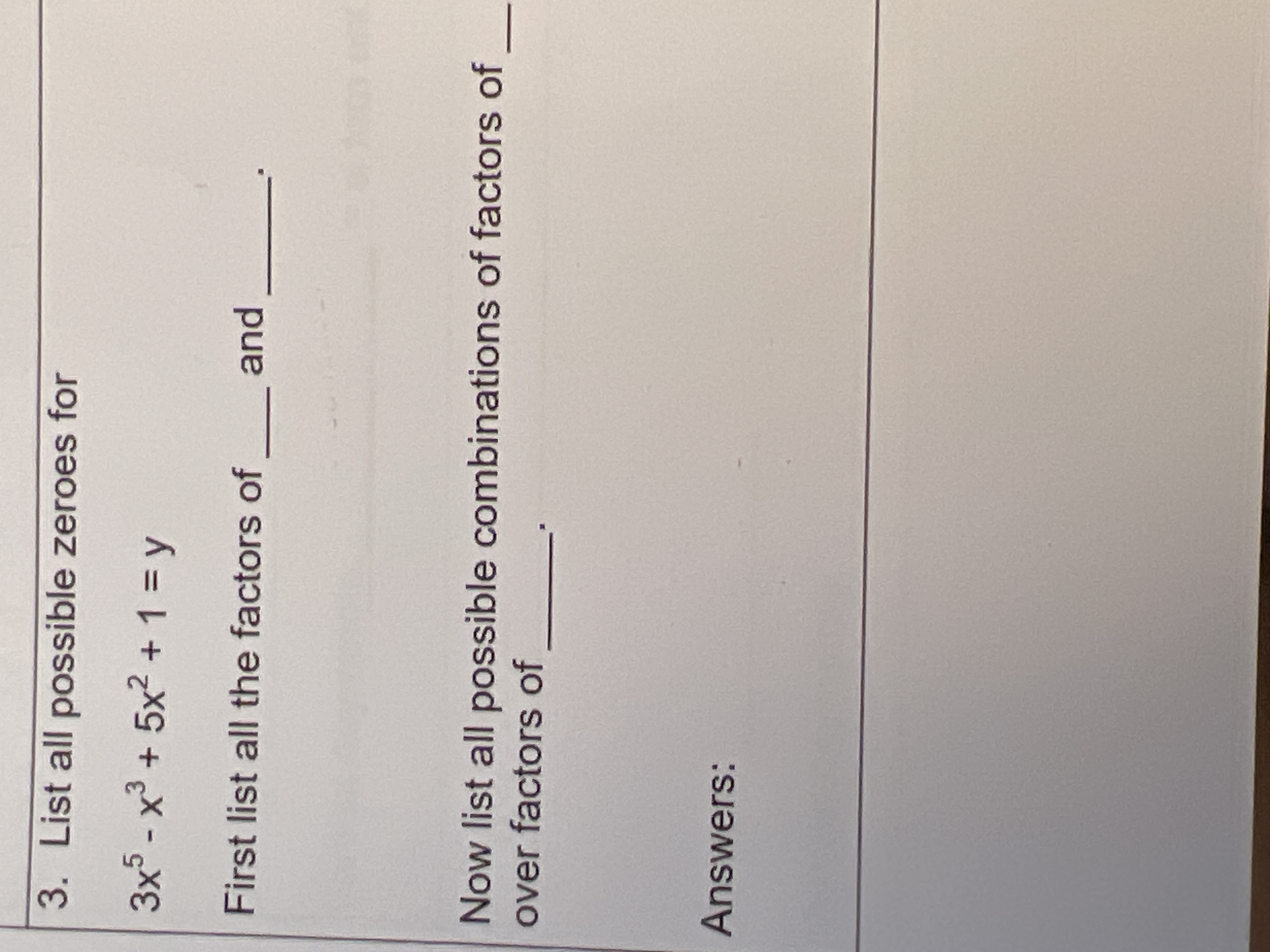 Solved List all possible zeroes for3x5-x3+5x2+1=yFirst list | Chegg.com