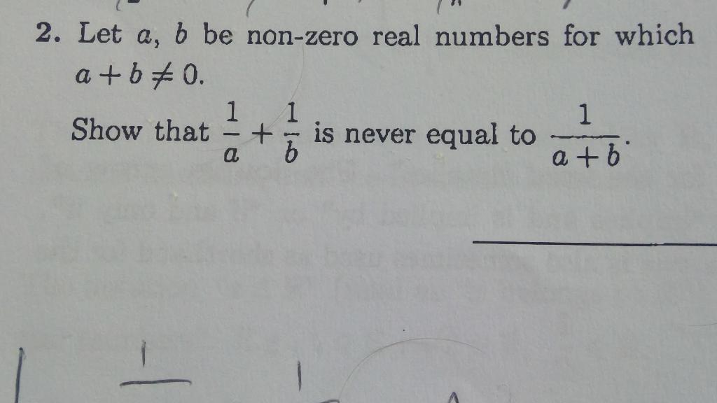 Solved 2. Let a, b be non-zero real numbers for which a+b+0. | Chegg.com