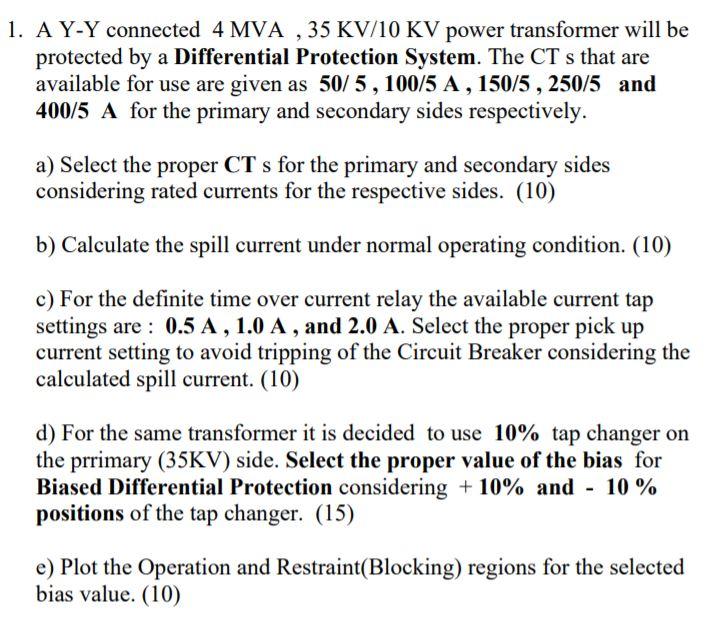 Solved 1. A Y-Y connected 4 MVA , 35 KV/10 KV power | Chegg.com