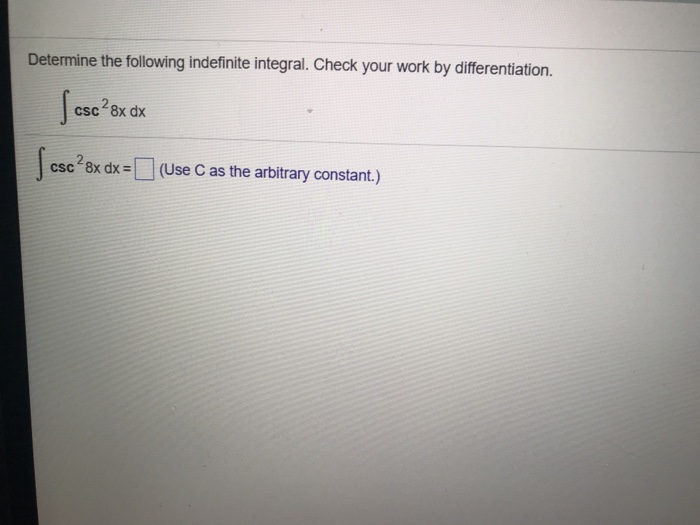 Solved Determine the following indefinite integral. Check | Chegg.com