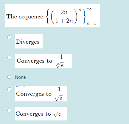 Solved One of the following sequences is divergent {-1 3n | Chegg.com