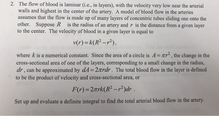 Solved 2. The flow of blood is laminar (i.e., in layers), | Chegg.com