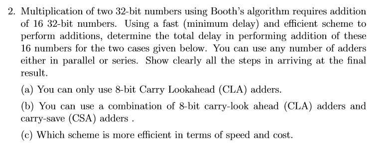 2. Multiplication of two 32-bit numbers using Booth's | Chegg.com