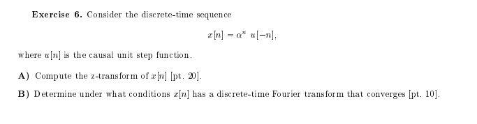 Solved Exercise 6. Consider the discrete-time sequence x[n] | Chegg.com