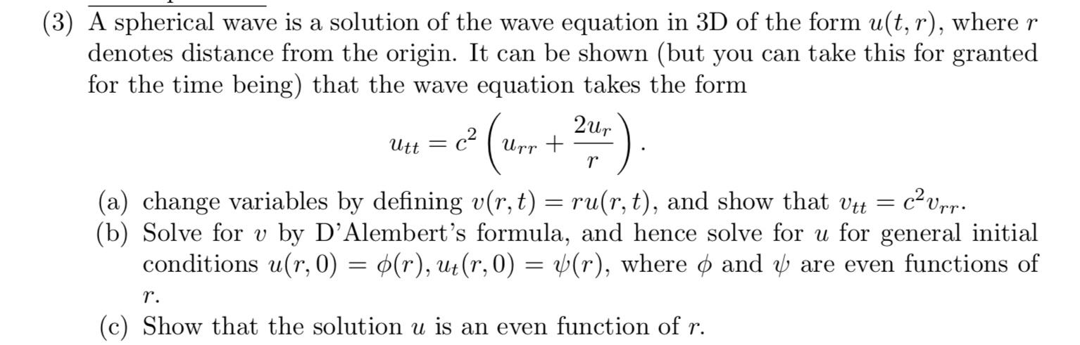 Solved a (3) A spherical wave is a solution of the wave | Chegg.com