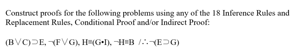 Solved Construct proofs for the following problems using any | Chegg.com