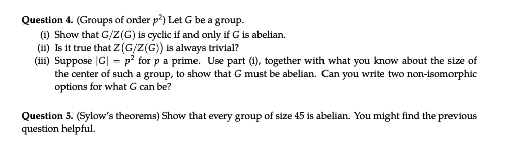 Solved Question 4. (Groups of order p2) Let G be a group. | Chegg.com
