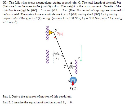 Solved Q1- ﻿The following shows a pendulum rotating around | Chegg.com