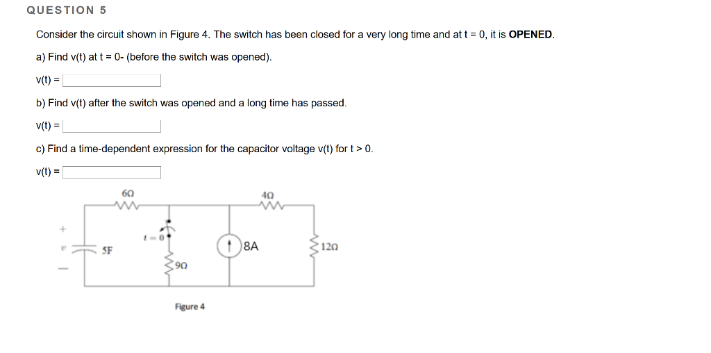 Solved Question 5 Consider The Circuit Shown In Figure 4 