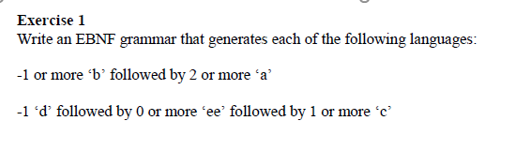Solved Exercise 1 Write an EBNF grammar that generates each | Chegg.com