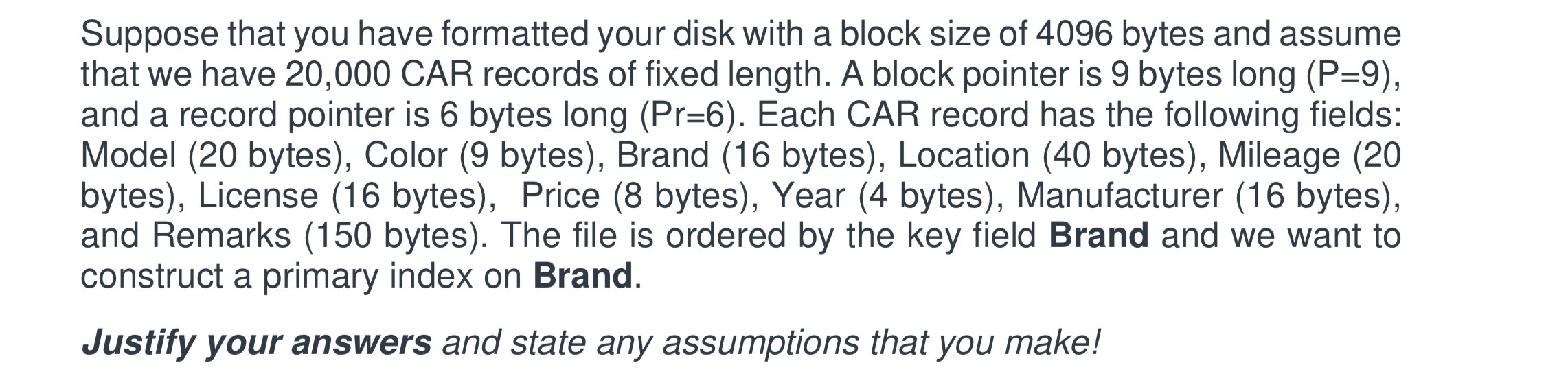 Solved Suppose That You Have Formatted Your Disk With A 