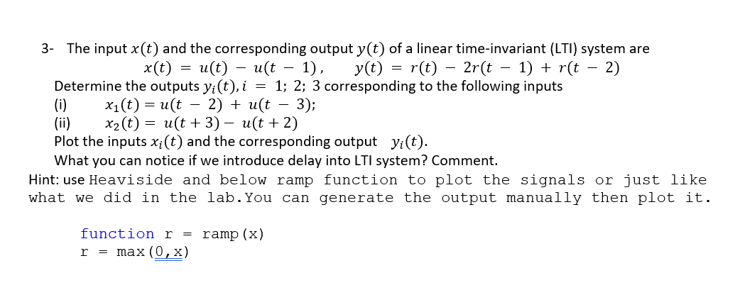 Solved 3- The input x(t) and the corresponding output y(t) | Chegg.com