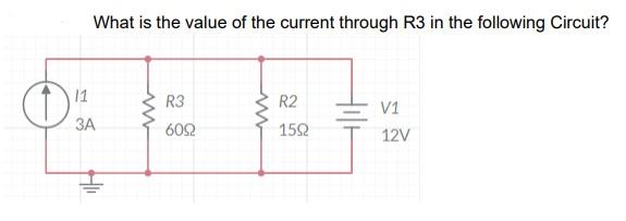 Solved What is the value of the current through R3 in the | Chegg.com