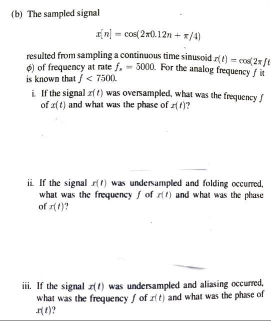 Solved when a continuous time sinusoid (t) = Acos(2 ft + ) | Chegg.com