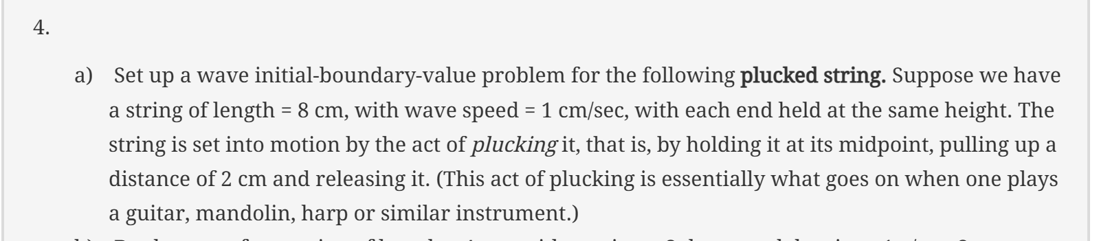 Solved a) Set up a wave initial-boundary-value problem for | Chegg.com