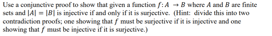 Solved Use a conjunctive proof to show that given a function | Chegg.com