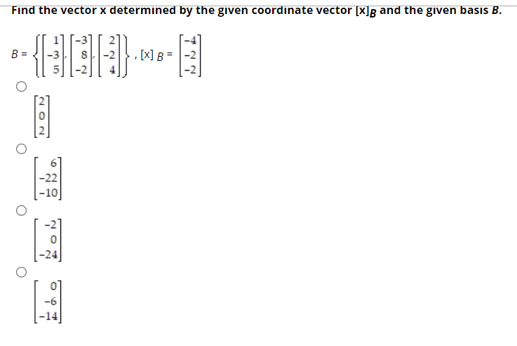 Solved Find the vector x determined by the given coordinate | Chegg.com