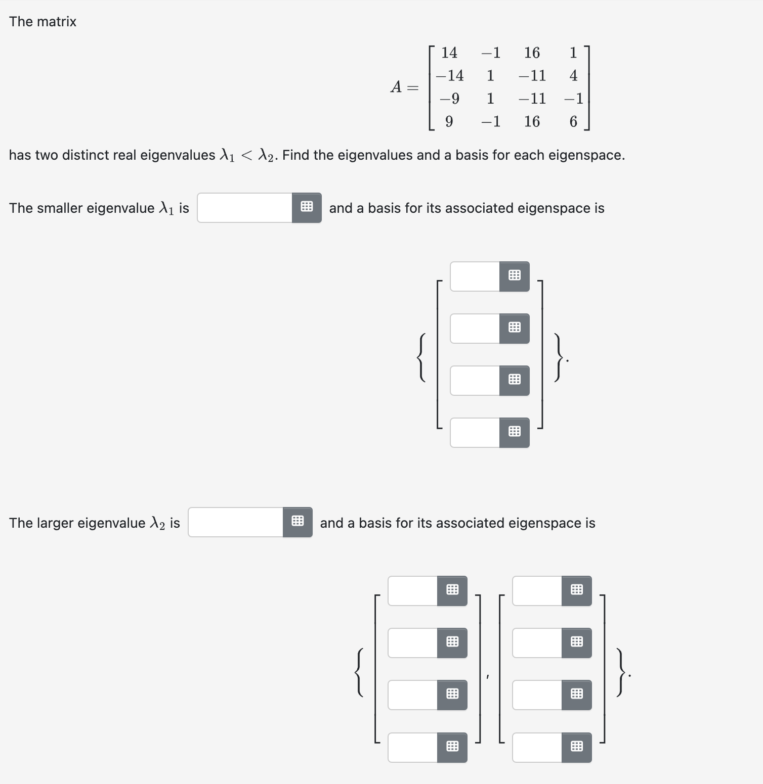 Solved The Matrix A −7−1k5 Has Two Distinct Real 