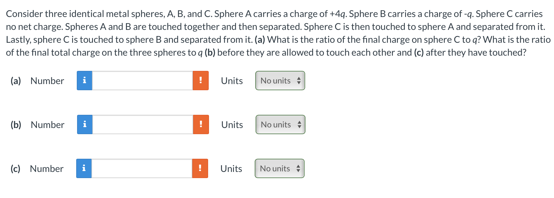 Solved Consider three identical metal spheres, A,B, and C. | Chegg.com