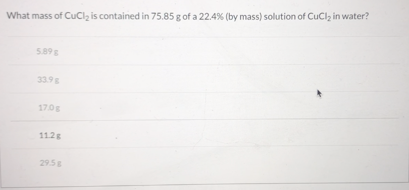 Solved What mass of CuCl2 is contained in 75.85 g of a 22.4% | Chegg.com