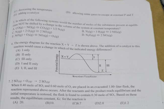 Solved reasing the temperature ) adding a catalyst ing some | Chegg.com