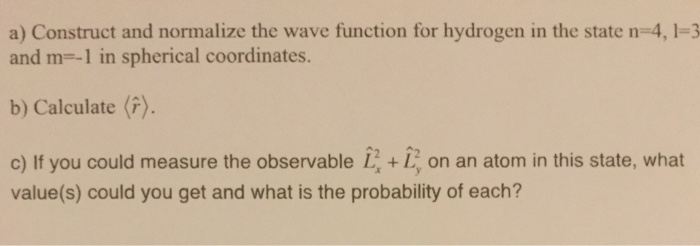 Solved Construct and normalize the wave function for | Chegg.com