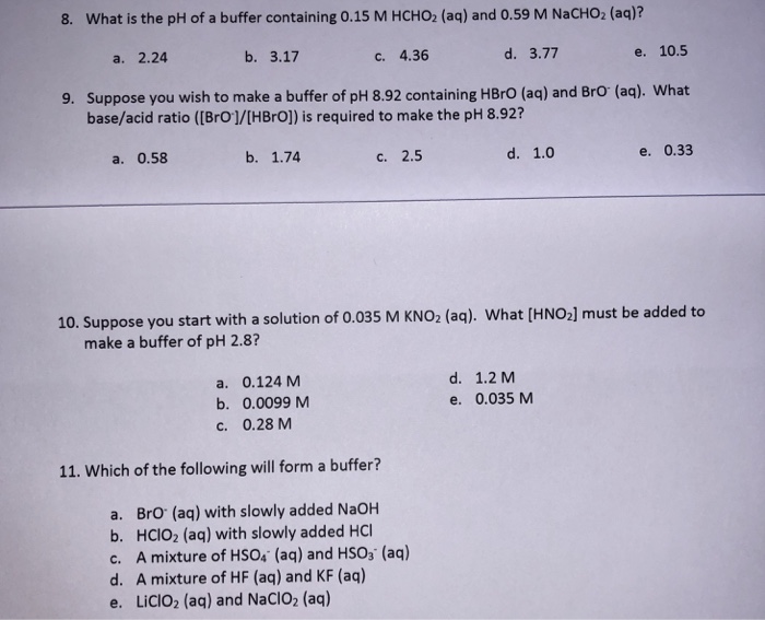 Solved 8. What is the pH of a buffer containing 0.15 M HCHO2 | Chegg.com