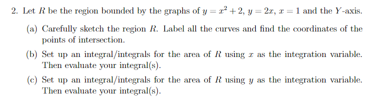 Solved Let R ﻿be the region bounded by the graphs of | Chegg.com