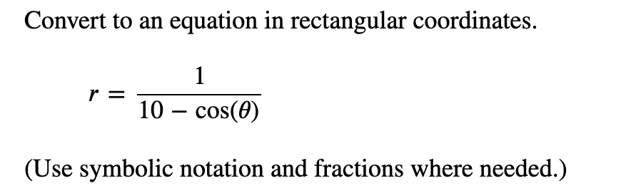 Solved Convert to an equation in rectangular | Chegg.com
