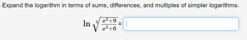 Solved Expand the logarithm in terms of sums, differences, | Chegg.com