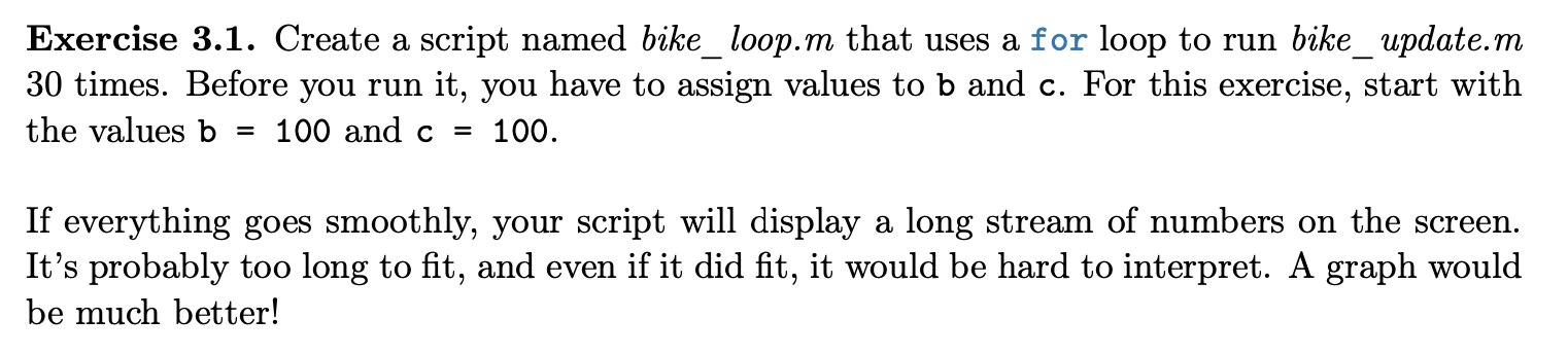 Exercise 3.1. Create a script named bike_loop.m that | Chegg.com