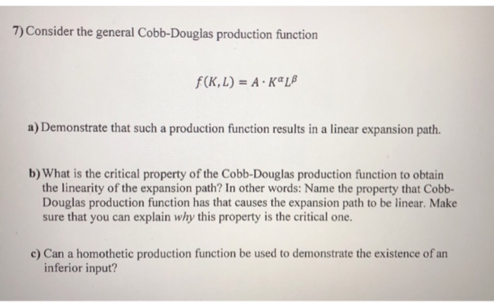 Solved 7) Consider the general Cobb-Douglas production | Chegg.com